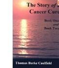 Amazon.com: The Story of a Cancer Cure, Book One and Book Two ...