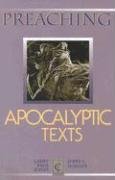 Preaching Apocalyptic Texts (Preaching Classic Texts): Jones, Larry ...