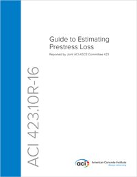 ACI PRC-423.10-16 Guide to Estimating Prestress Losses: American ...