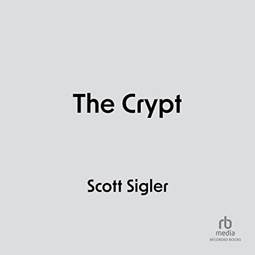 The Crypt: Shakedown: The Crypt, Book 1 (Audio Download): Scott Sigler ...