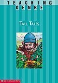 Teaching Genre: Tall Tales: A Complete Unit That Helps Students Explore ...