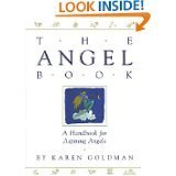The Angel Book (Handbook for Aspiring Angels): Goldman, Karen ...
