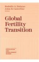 Global Fertility Transition: Bulatao, Rodolfo A., Casterline, John B ...