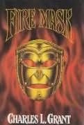 Fire Mask: Grant, Charles L.: 9780553296730: Amazon.com: Books