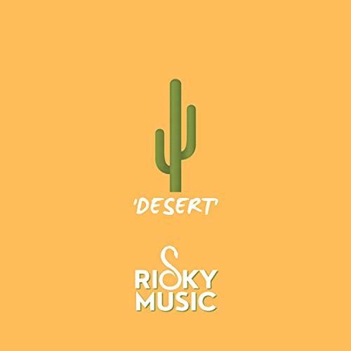 Desert de Risky Music en Amazon Music Unlimited