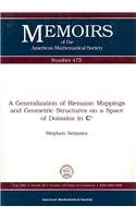 A Generalization of Riemann Mappings and Geometric Structures on a ...
