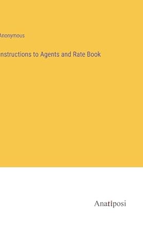 Buy Instructions to Agents and Rate Book Book Online at Low Prices in ...