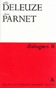 Dialogues: Gilles Deleuze, Claire Parnet: 9780826459190: Amazon.com: Books