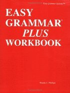 Easy Grammar Plus Workbook (147A) (REV07) by Phillips, Wanda - Phillips ...