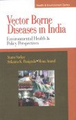Buy Vector Borne Diseases in India: Environmental Health and Policy ...