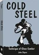 Cold Steel: John Styers, Louis Lowery: 9780873640251: Amazon.com: Books