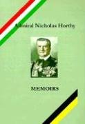 Admiral Nicholas Horthy: Memoirs: Simon, Andrew L, Roosevelt, Nicholas ...