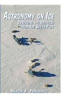 Astronomy On Ice: Pomerantz, Martin: 9781413468601: Amazon.com: Books