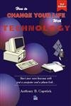 How to Change Your Life with Technology: Anthony Capstick ...