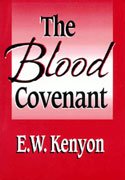 The Blood Covenant: E.W. Kenyon, E.W. Kenyon: 9781577700159: Books ...