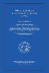 North Carolina Retirement Systems Laws: Publisher's Editorial Staff ...