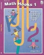 Math Hooks 1, Grades K-2: More Than 50 Games an Dactivities to Hook ...