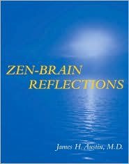 Zen-Brain Reflections by James H. Austin: James H. Austin: Amazon.com ...