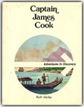 Captain James Cook (Adventures in Discovery): Harley, Ruth W ...
