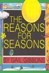 The Reasons for Seasons: Gibbons, Gail: 9780823411740: Amazon.com: Books
