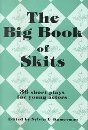Big Book of Skits: 36 Short Plays for Young Actors: Kamerman, Sylvia E ...