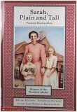 Sarah, Plain and Tall: patricia maclachlan, patricia maclachlan ...