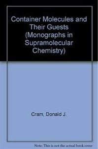 Container Molecules and Their Guests (Monographs in Supramolecular ...