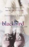 BLACKBIRD: A CHILDHOOD LOST: Lauck, Jennifer.: 9780316856898: Amazon ...