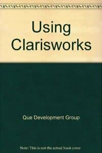 Using ClarisWorks: Que Corporation: 9781565290037: Amazon.com: Books