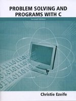 Problem Solving and Programs with C: Ezeife, Christine: 9780176411954 ...
