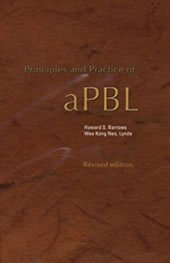 Principles and Practice of aPBL: Howard S. Barrows, Lynda Wee ...