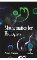 Mathematics for Biologists: Arun Kumar: 9788184870633: Amazon.com: Books
