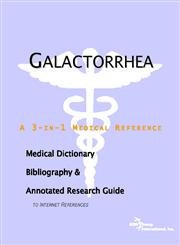 Galactorrhea: A Medical Dictionary, Bibliography, And Annotated ...
