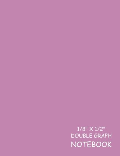 1/8" x 1/2" Double Graph Notebook: Violet, 1/8" (3 mm) x 1/2" (13 mm ...