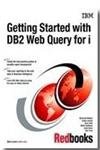 Getting Started With DB2 Web Query for I: Amazon.co.uk: Bedoya, Hernando, Jansen, Jackie, Cobb ...