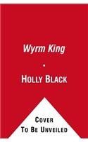 Wyrm King: 3 (Beyond the Spiderwick Chronicles) : Black, Holly ...