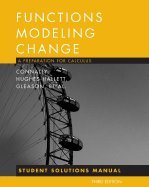 Functions Modeling Change - Student Solutions Manual, 3RD EDITION ...