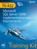 MCTS Self - Paced Training Kit (Exam 70 - 432): Microsoft SQL Server 2008 - Implementation and ...