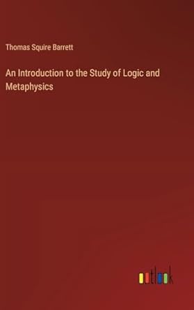 Buy An Introduction to the Study of Logic and Metaphysics Book Online ...