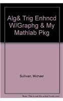 Algebra & Trigonometry: Enhanced With Graphing Utilities: Sullivan ...