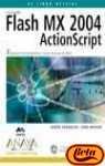 Flash MX 2004: Actionscript (Diseno Y Creatividad) (Spanish Edition): Franklin, Derek ...