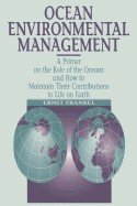 Ocean Environmental Management: a Primer on the role of Oceans and how ...