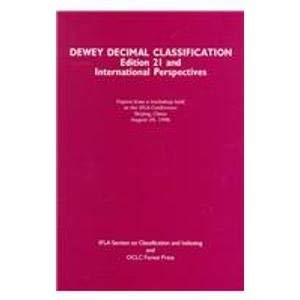Dewey Decimal Classification: Edition 21 and International Perspectives ...