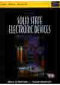 Solid State Electronic Devices (Low price edition): Ben G. Streetman ...