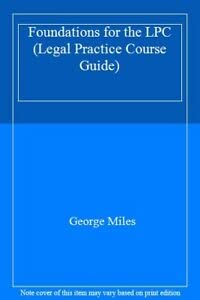 Buy Foundations for the LPC (Legal Practice Course Guide) Book Online ...