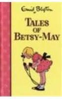 Tales of Betsy-May: Enid Blyton: 9780603562877: Books - Amazon.ca
