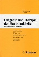 Diagnose und Therapie der Hautkrankheiten: Ein Lehrbuch für die Praxis ...