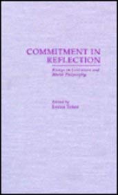 Amazon.com: Commitment in Reflection: Essays in Literature and Moral ...