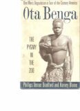 Ota Benga: The Pygmy in the Zoo: Bradford, Phillips Verner, Blume ...