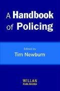 A Handbook of Policing: Amazon.co.uk: Newburn, Tim: 9781843920199: Books
